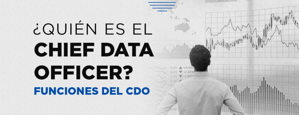 Chief Data Officer (CDO) | Perfil Profesional y Funciones | UCM